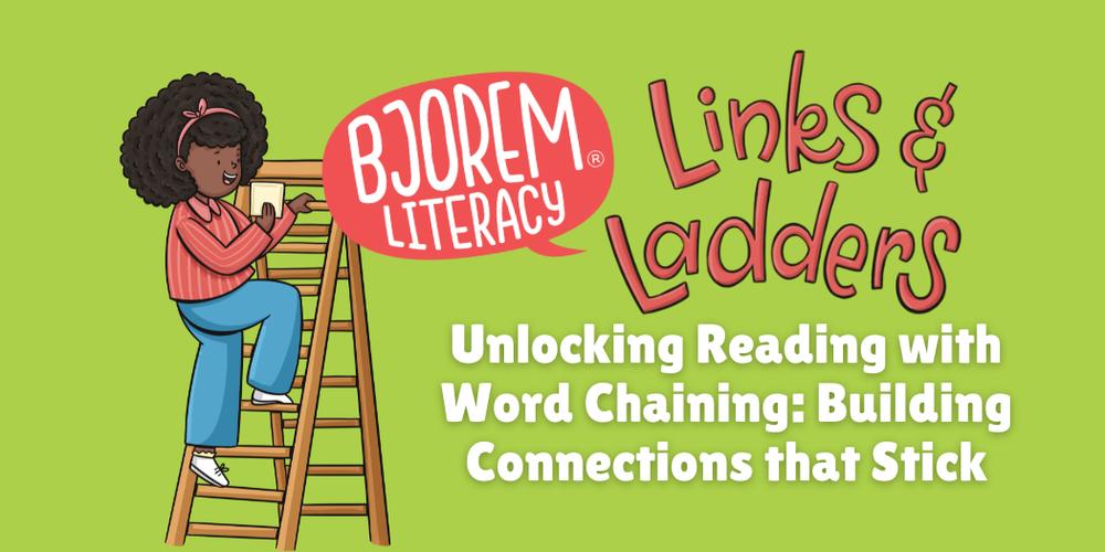 Unlocking Reading with Word Chaining: Building Connections that Stick ...