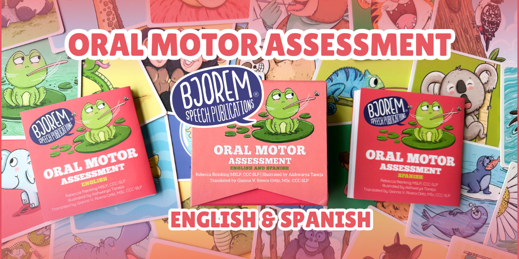 Oral Motor Assessment: Bilingual Tools for Speech Development – Bjorem ...