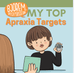 My Top Apraxia Targets - Bjorem Speech® Therapy Resource